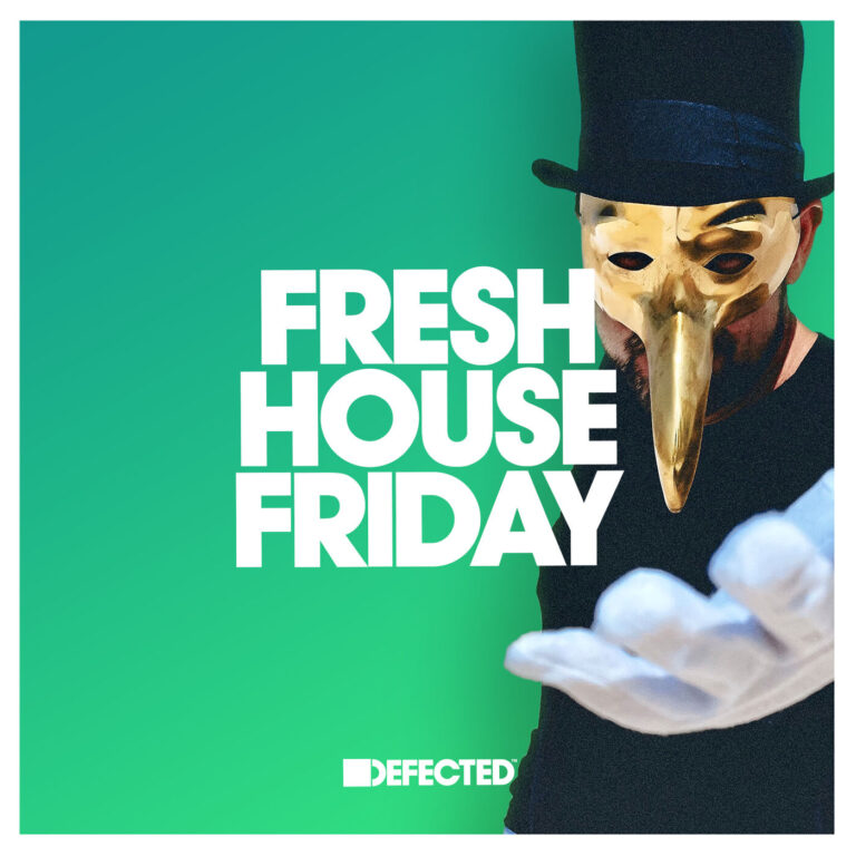 Download Defected Fresh House Friday July 2022 - DJ Sound Top
