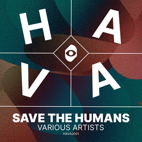 Download VA – Save The Humans VA [HAVA0002B] - DJ Sound Top