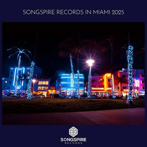 Download VA – Songspire Records in Miami 2025 [SSRC097] - DJ Sound Top