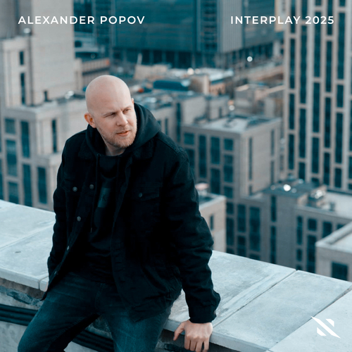 Download VA – Interplay 2025 (Mixed By Alexander Popov) [5054289573385 ...